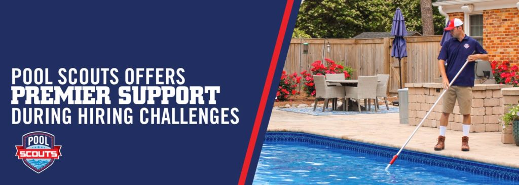 Pool Scouts Offers Premier Support During Hiring Challenges